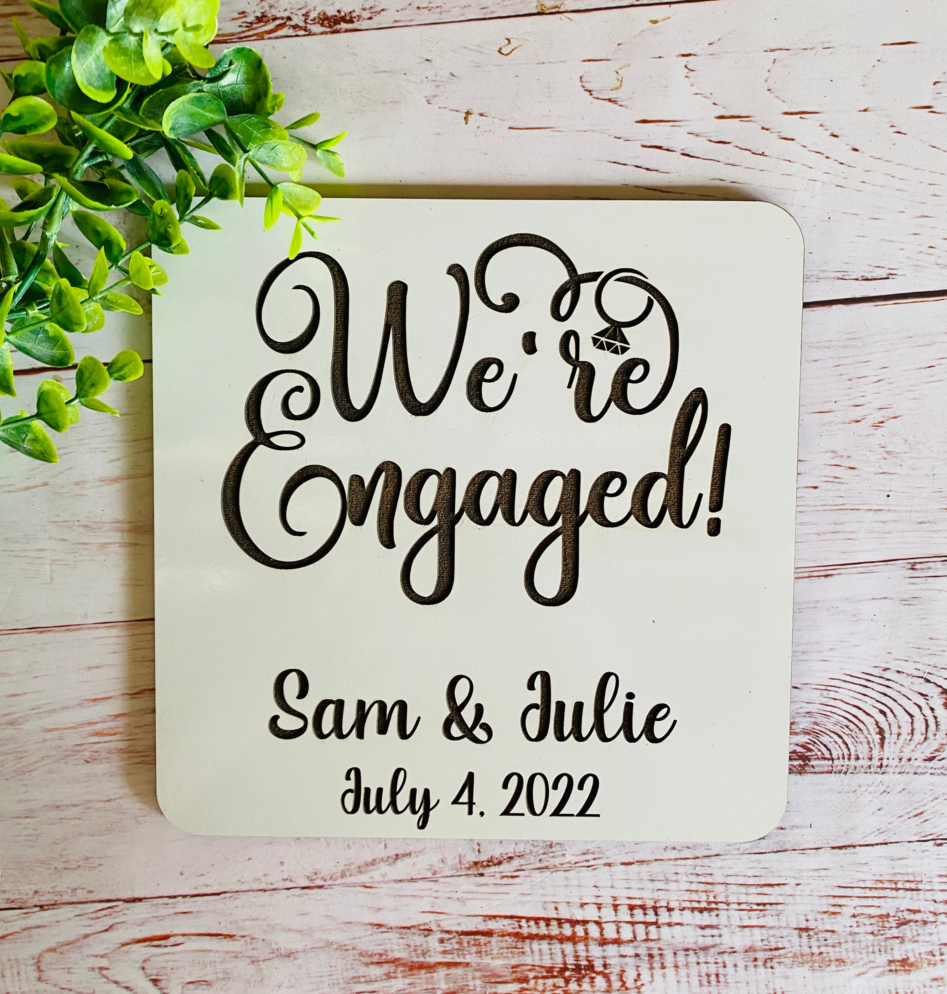 We Are Engaged Sign – Homestead Imprints